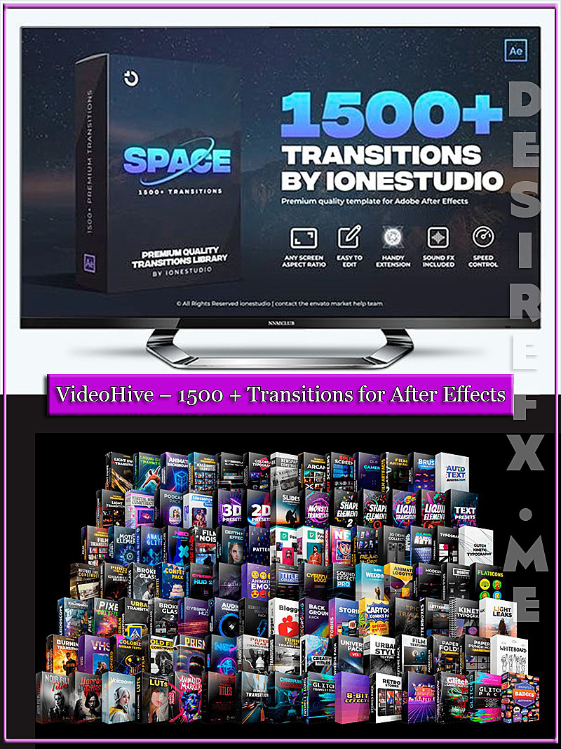 Desire FX 3d models | VideoHive – 1500 + Transitions for After Effects